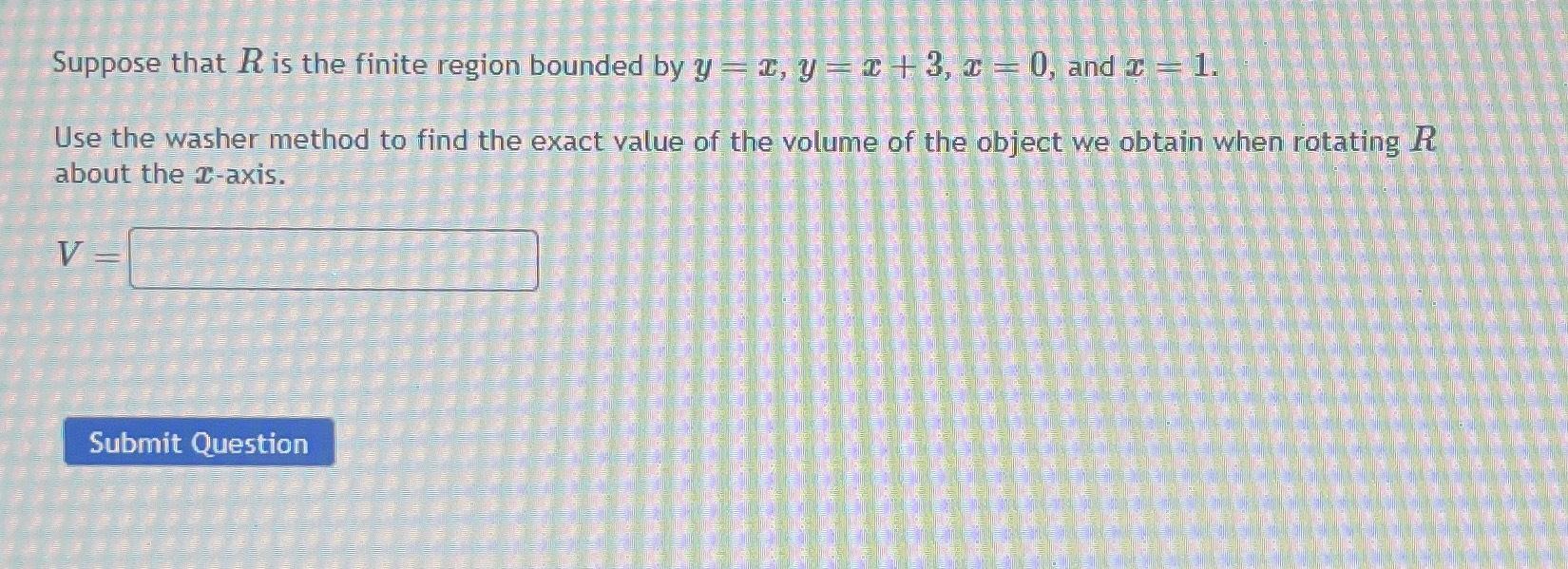 Suppose that R ﻿is the finite region bounded by | Chegg.com