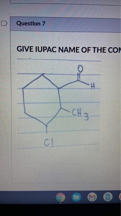 Solved GIVE IUPAC NAME OF THE COI | Chegg.com