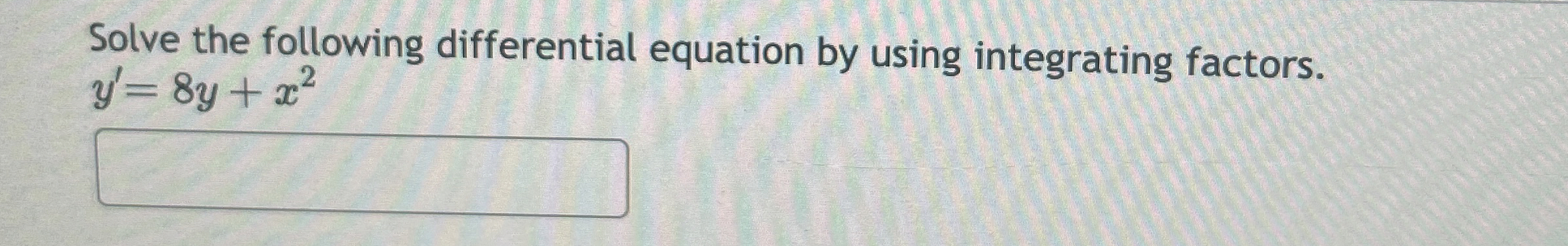 Solved Solve the following differential equation by using | Chegg.com
