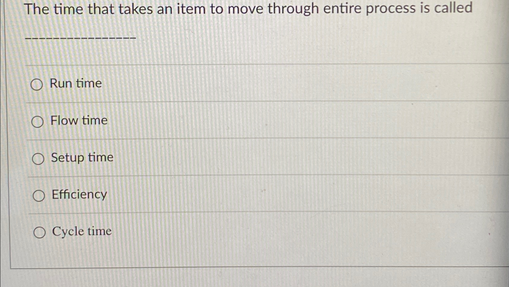 Solved The time that takes an item to move through entire | Chegg.com