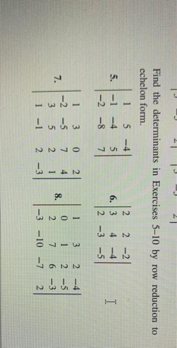 Solved Find the determinants in Exercises 5–10 by row | Chegg.com