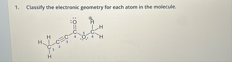 Solved Classify the electronic geometry for each atom in the | Chegg.com