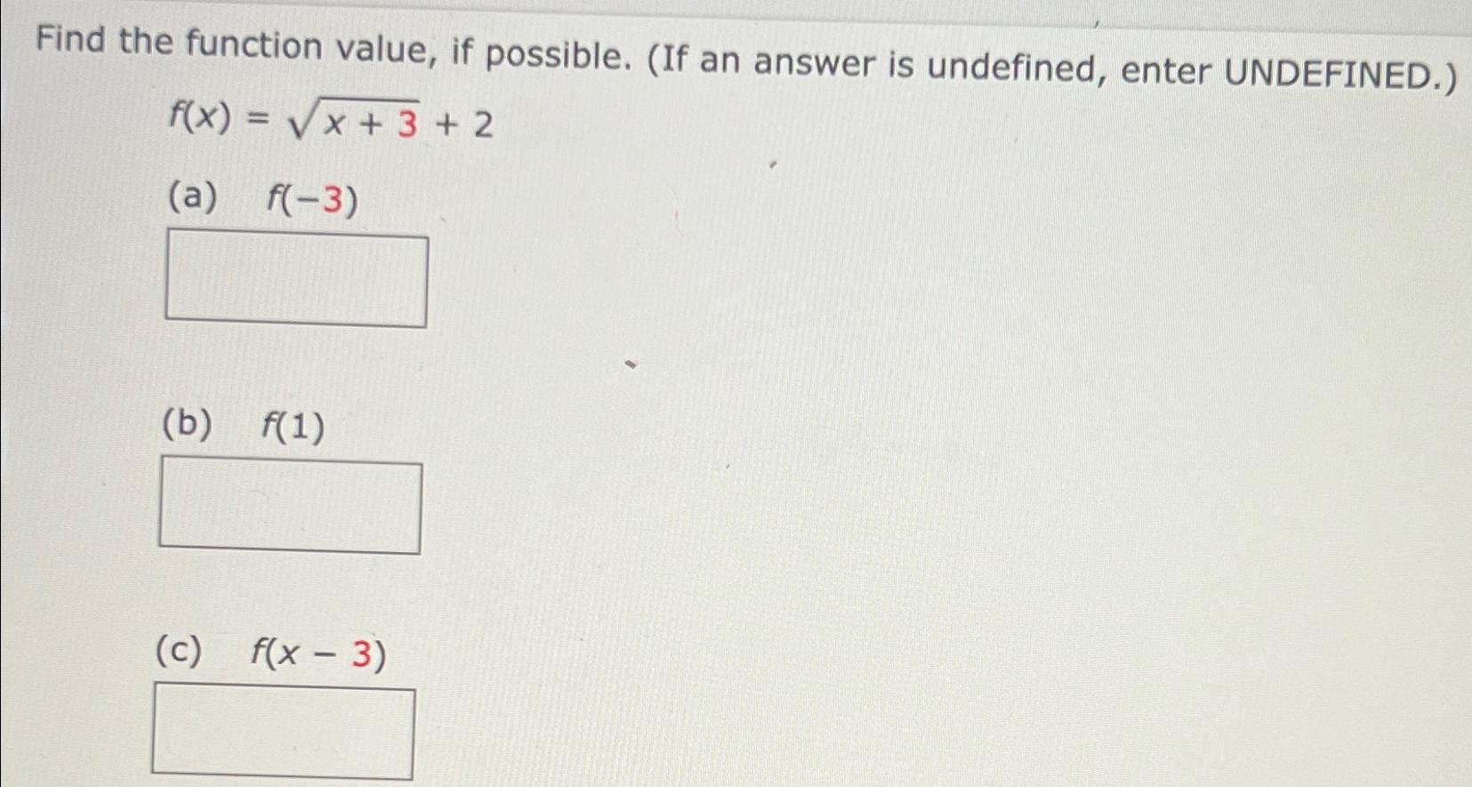 Solved Find the function value, if possible. (If an answer | Chegg.com