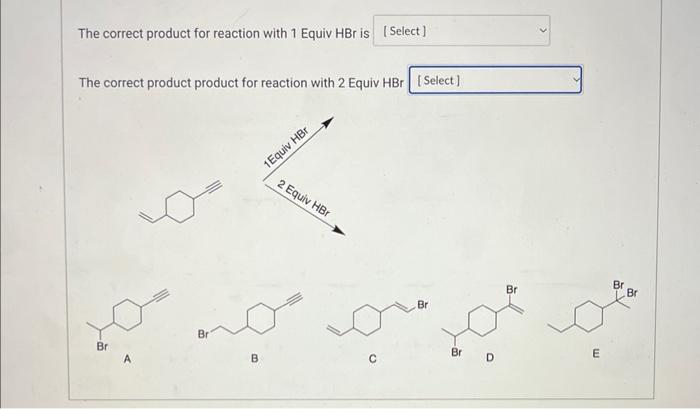 Solved The correct product for reaction with 1 Equiv HBr is | Chegg.com