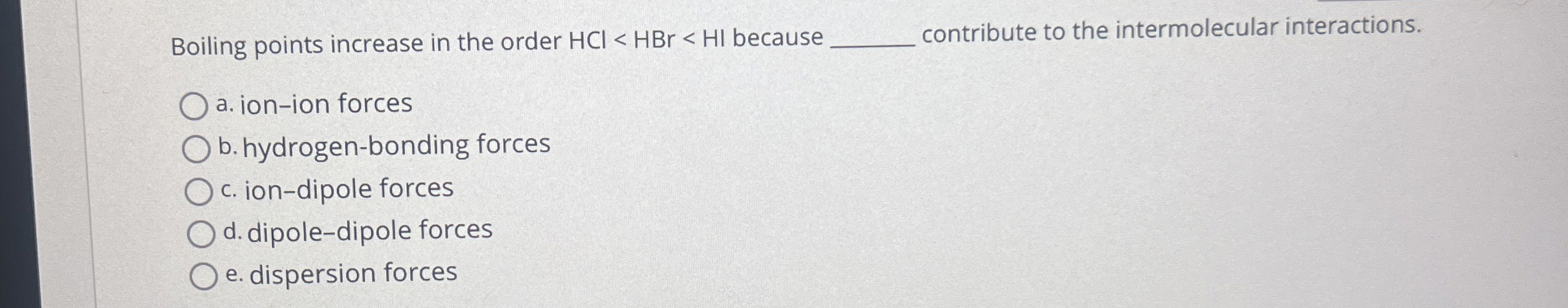Solved Boiling points increase in the order HCl | Chegg.com