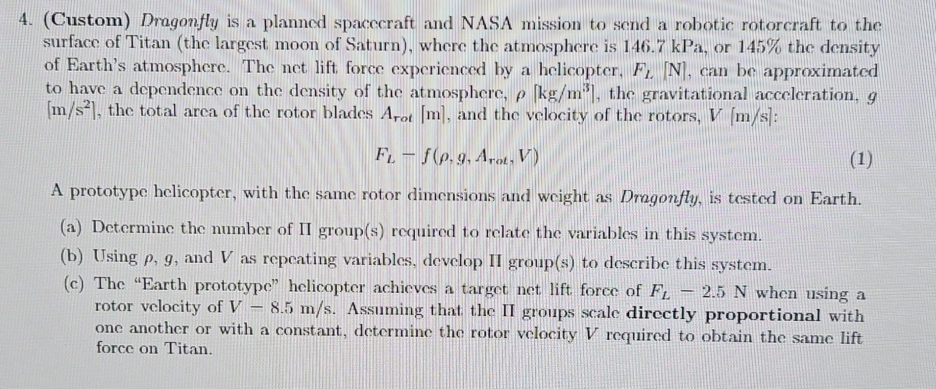 Solved (Custom) Dragonfly is a planned spacceraft and NASA | Chegg.com