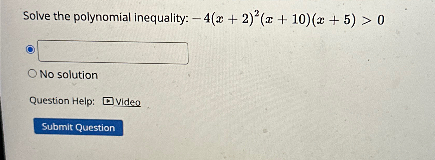 Solved Solve the polynomial inequality: | Chegg.com