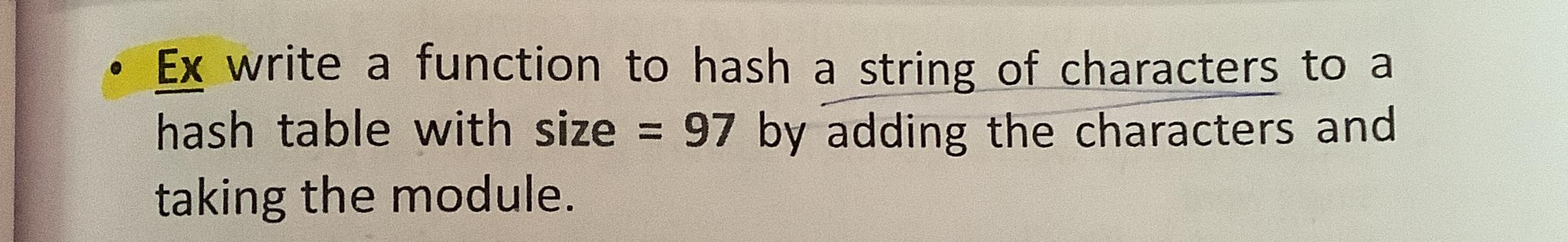 Solved Ex write a function to hash a string of characters to | Chegg.com