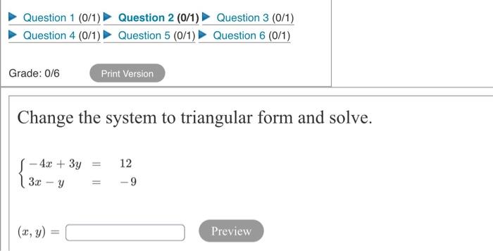 Solved Change the system to triangular form and solve. | Chegg.com