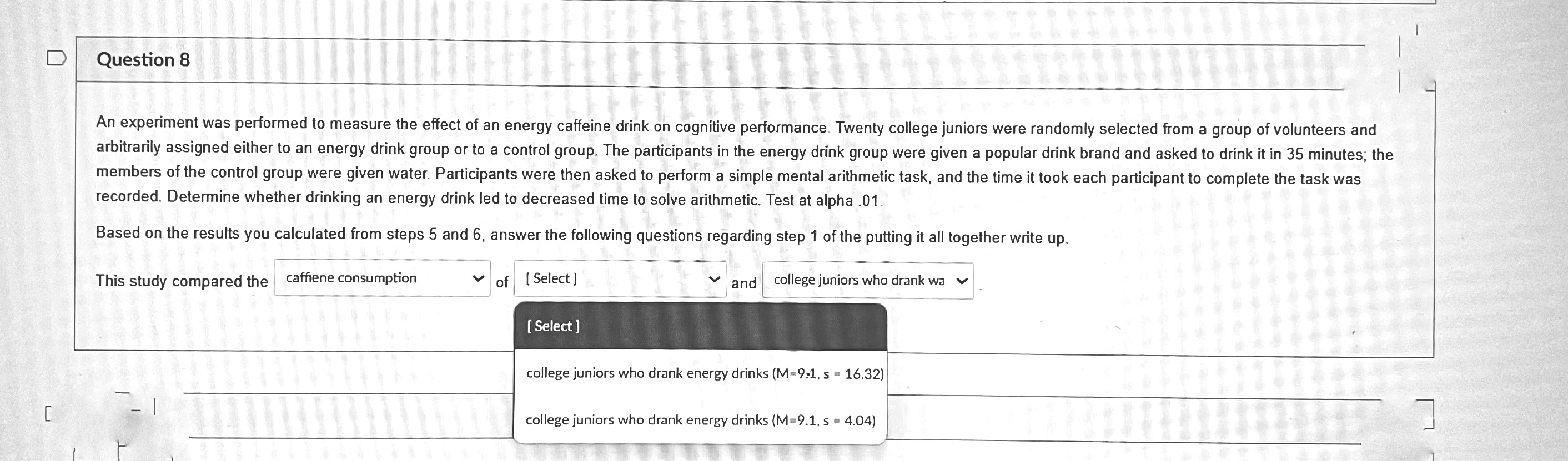 Solved Question 8An experiment was performed to measure the | Chegg.com