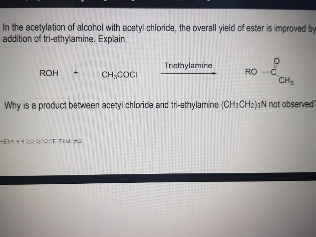 Solved In the acetylation of alcohol with acetyl chloride, | Chegg.com