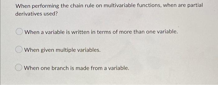 Solved When performing the chain rule on multivariable | Chegg.com