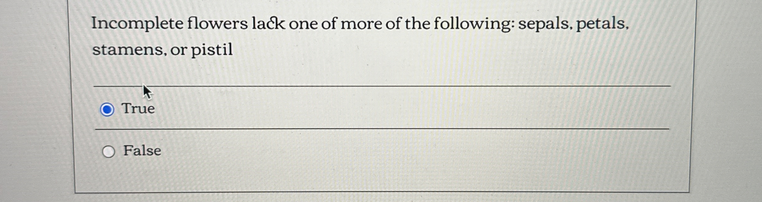 Solved Incomplete flowers lack one of more of the following: | Chegg.com