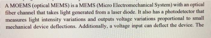 Solved A MOEMS (optical MEMS) is a MEMS (Micro | Chegg.com