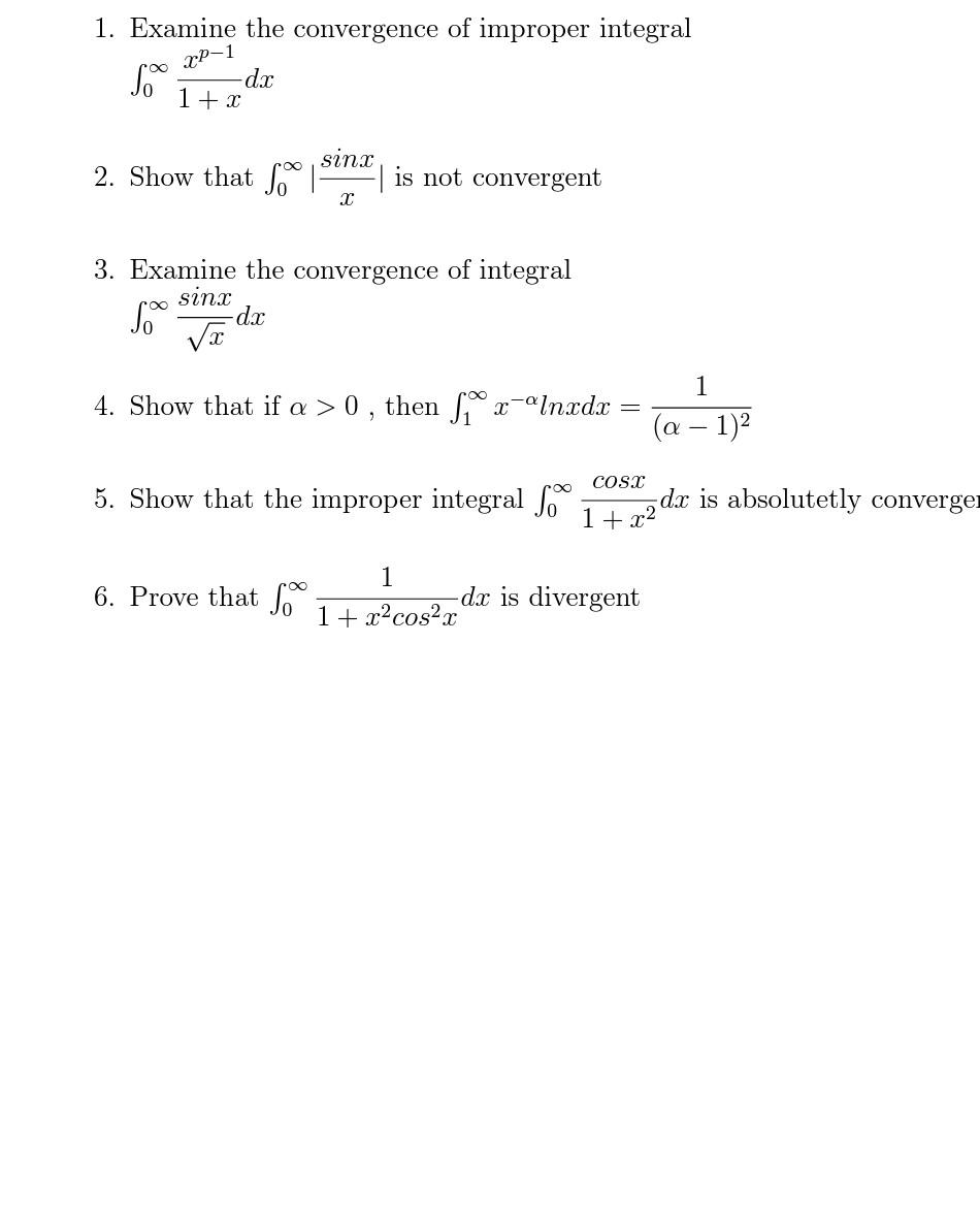 Solved 1. Examine the convergence of improper integral XP-1 | Chegg.com