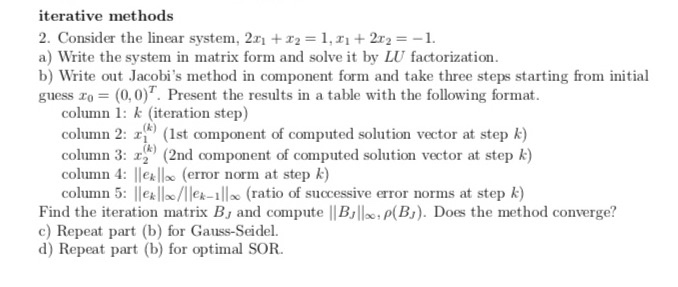 Solved iterative methods 2. Consider the linear system, 2.01 | Chegg.com