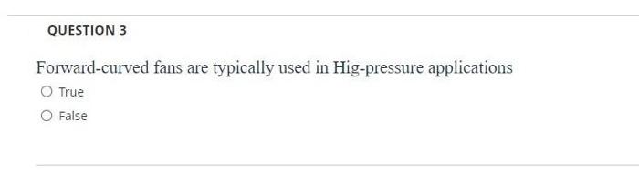 Solved Forward-curved fans are typically used in | Chegg.com