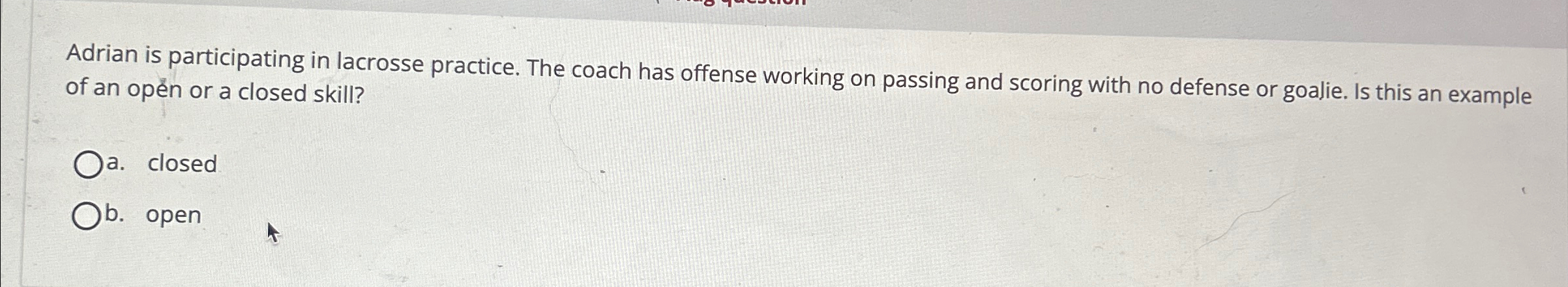 Solved Adrian is participating in lacrosse practice. The | Chegg.com