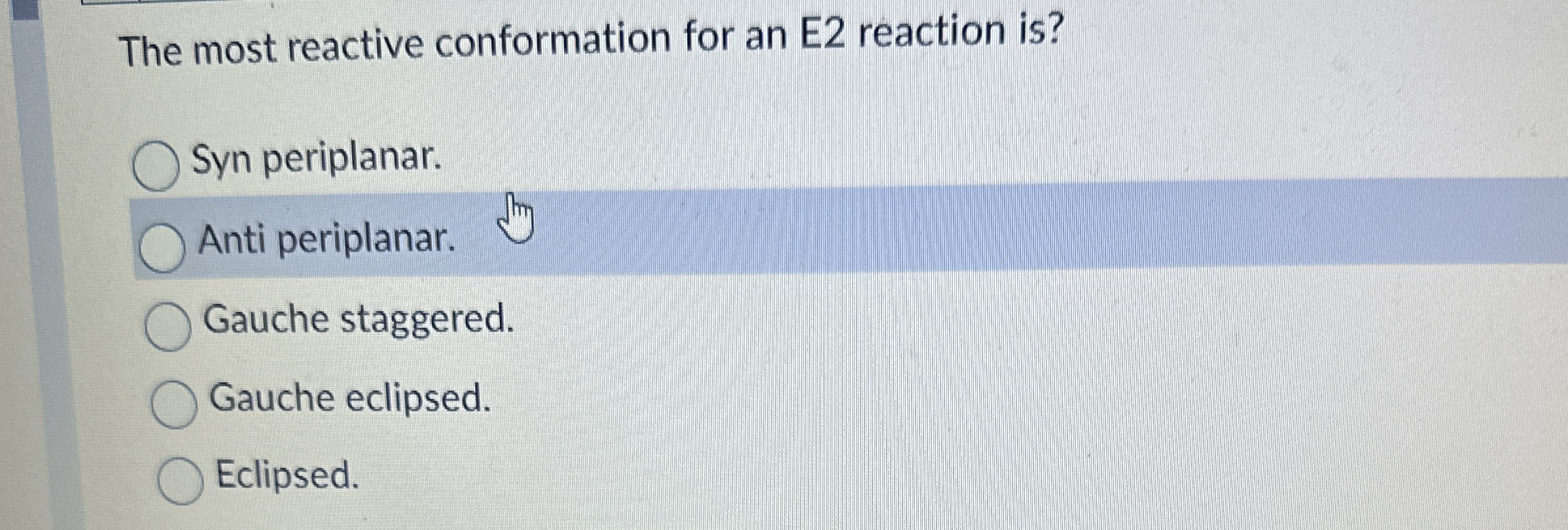 Solved The most reactive conformation for an E2 ﻿reaction | Chegg.com