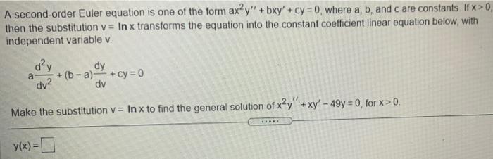 Solved A second-order Euler equation is one of the form | Chegg.com