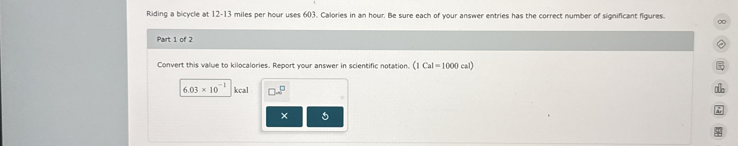 Solved Riding a bicycle at 12-13 ﻿miles per hour uses 603. | Chegg.com