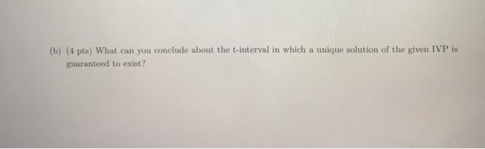 Solved 1. (4 pts) Find the largest t-interval such that a | Chegg.com