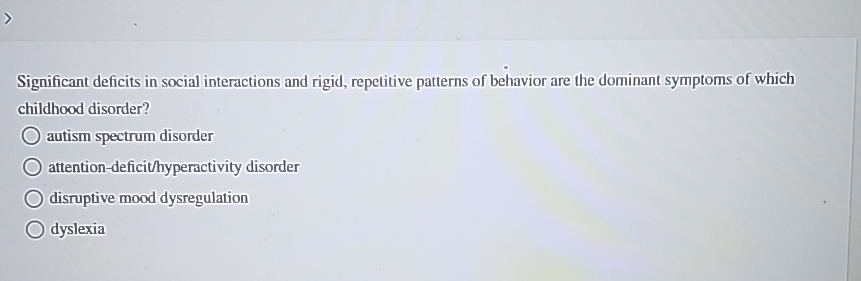 Solved Significant deficits in social interactions and | Chegg.com