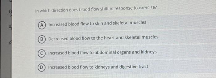 Solved In which direction does blood flow shift in response | Chegg.com