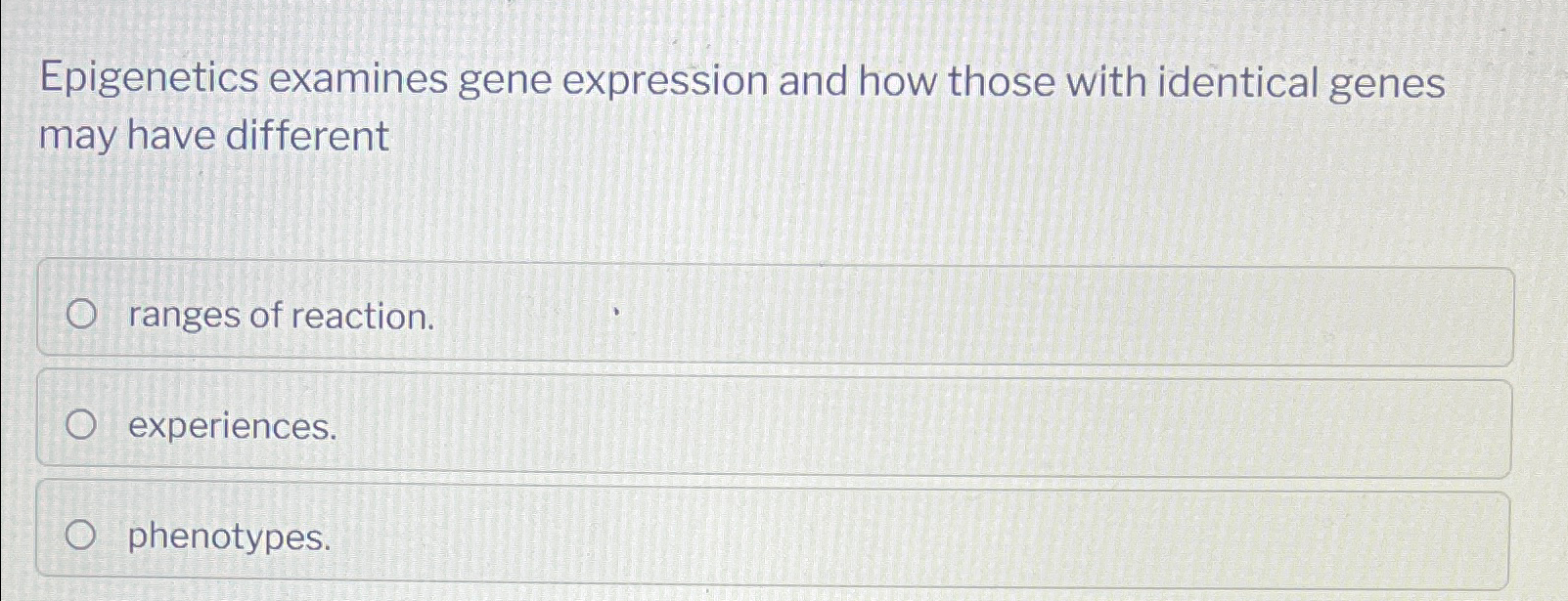Solved Epigenetics examines gene expression and how those | Chegg.com