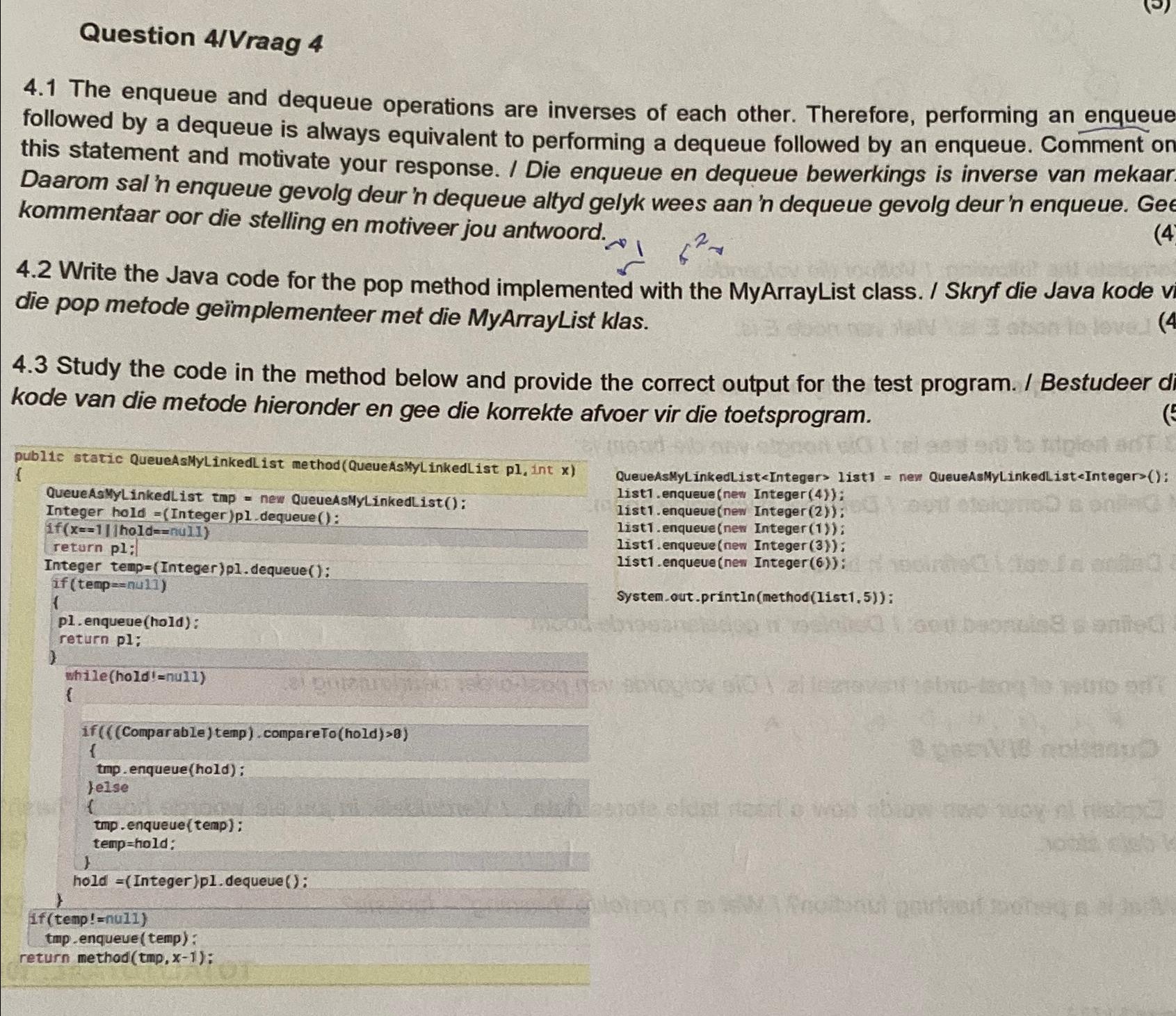 Solved Question 4/Vraag 44.1 ﻿The enqueue and dequeue | Chegg.com