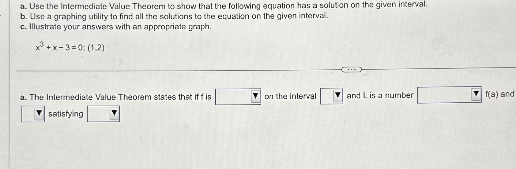 Solved a. ﻿Use the Intermediate Value Theorem to show that | Chegg.com
