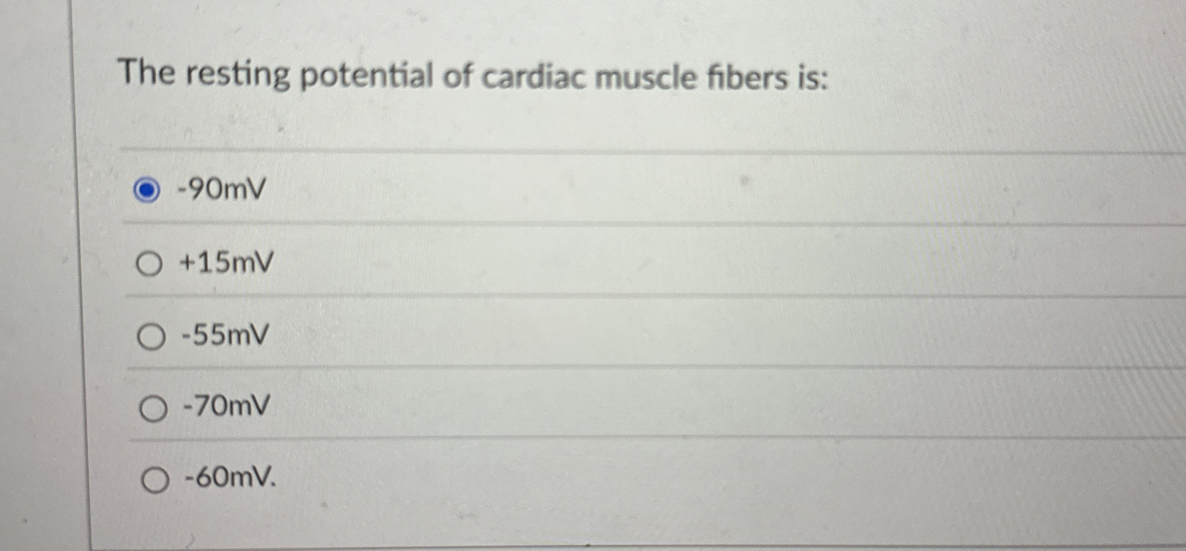 Solved The resting potential of cardiac muscle fibers | Chegg.com