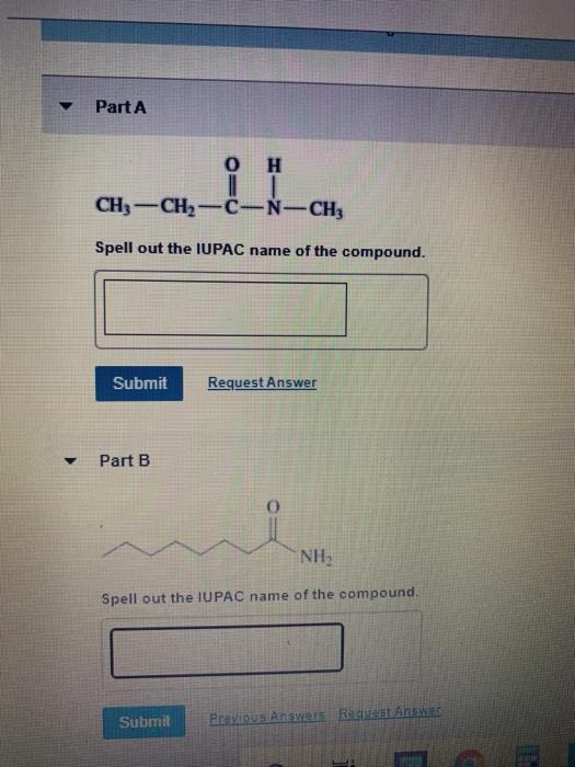 Solved Part A Ο Η | CH3 -CH2-C-N-CH; Spell out the IUPAC | Chegg.com