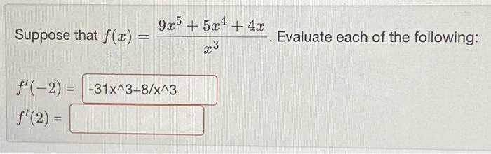 Solved Suppose that f(x)=x39x5+5x4+4x. Evaluate each of the | Chegg.com