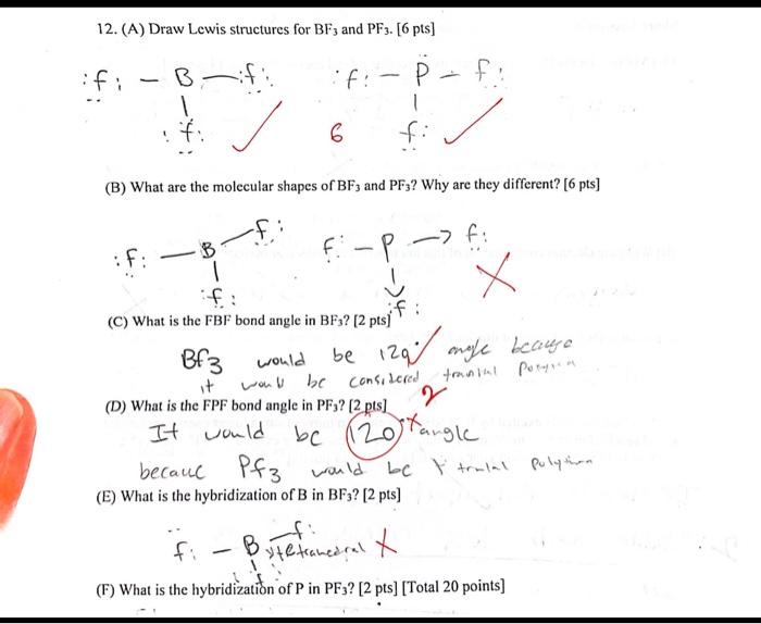 Solved 12. (A) Draw Lewis structures for BF3 and PF3. [6 | Chegg.com