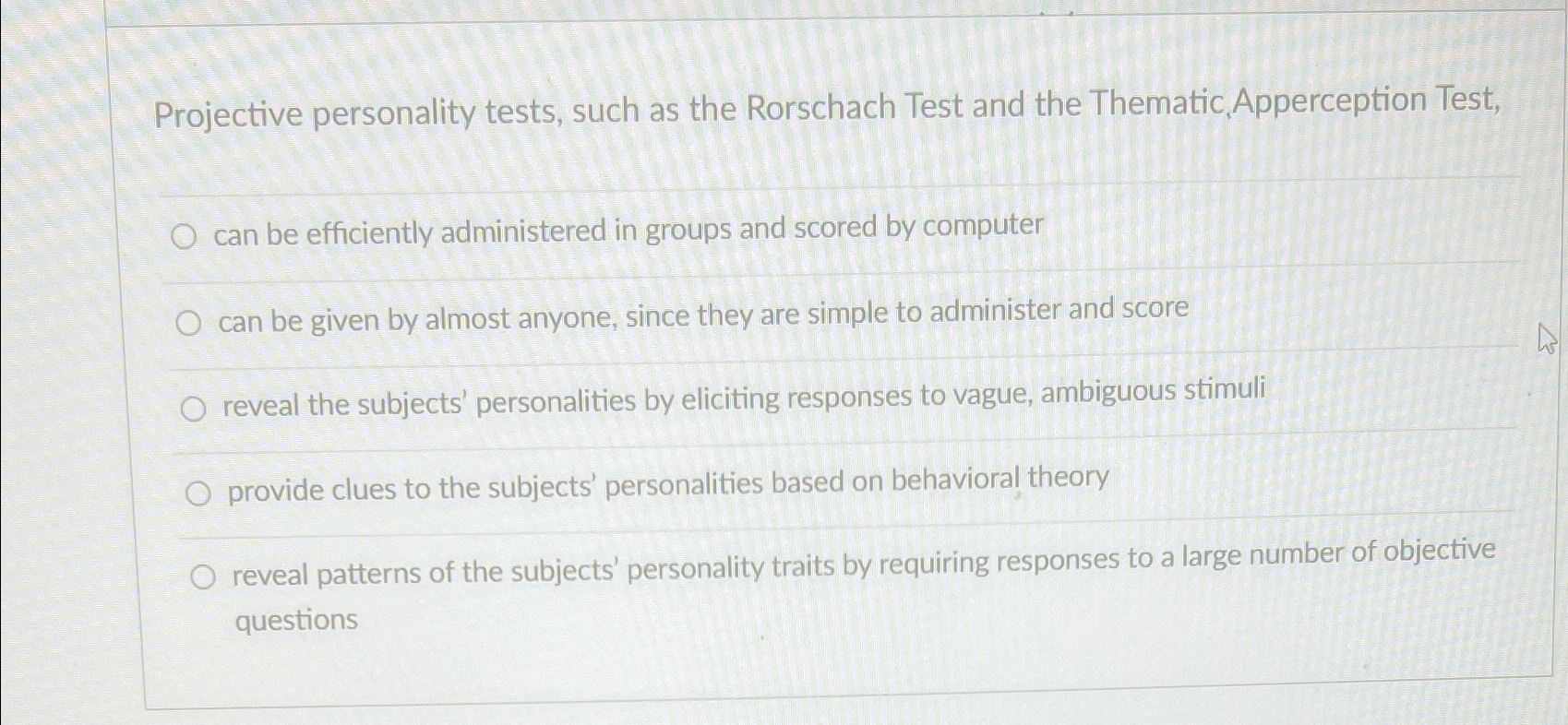 Solved Projective personality tests, such as the Rorschach | Chegg.com