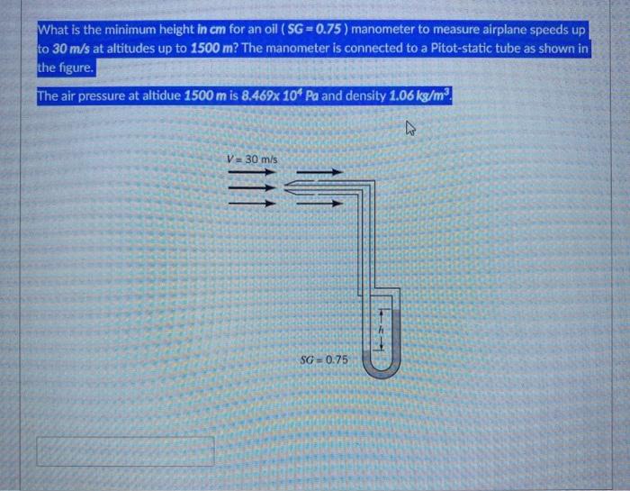 Solved What Is The Minimum Height In Cm For An Oil Sg 0 75