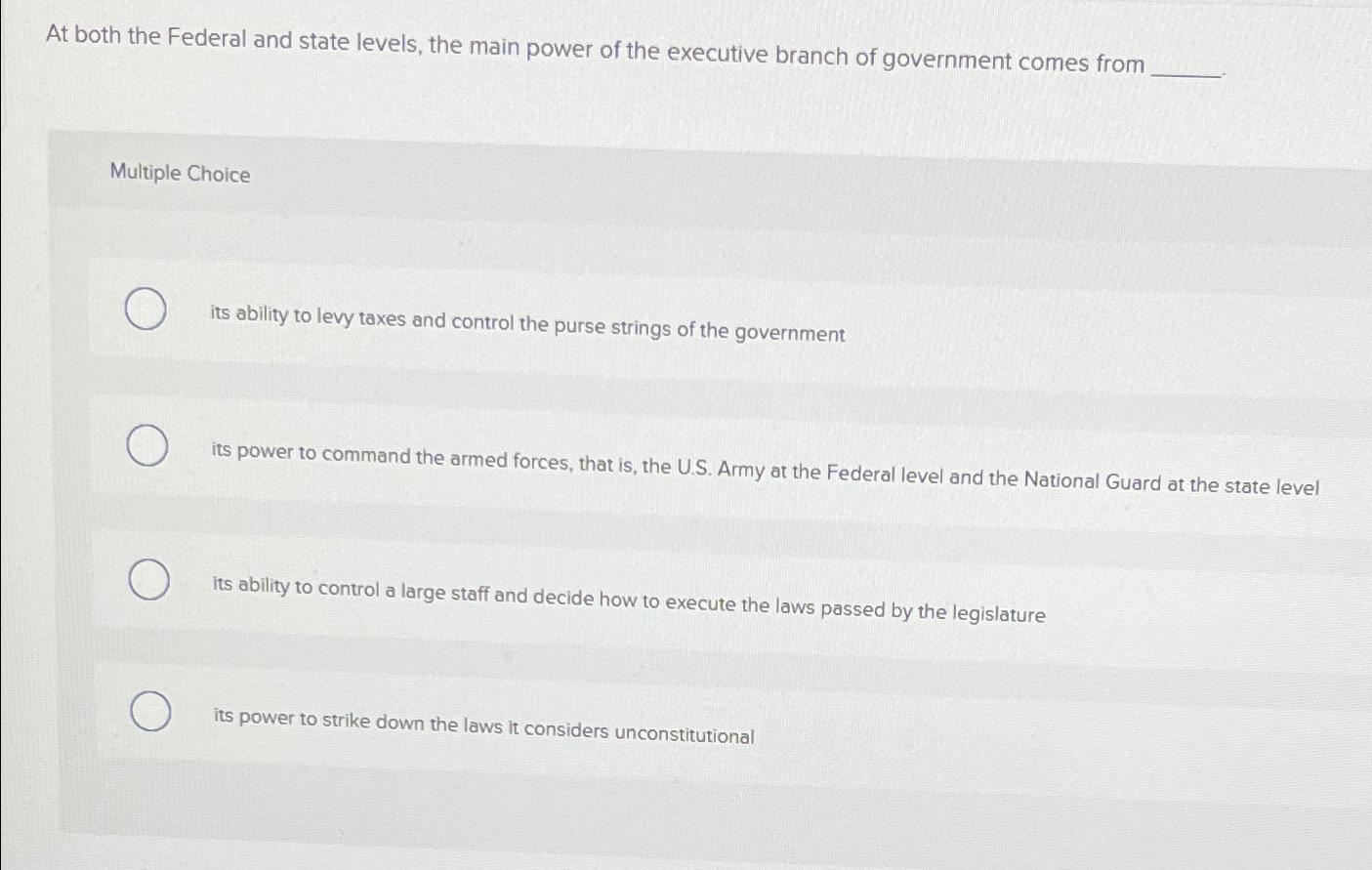 Solved At both the Federal and state levels, the main power | Chegg.com