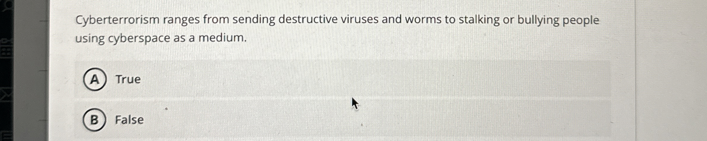 Solved Cyberterrorism ranges from sending destructive | Chegg.com