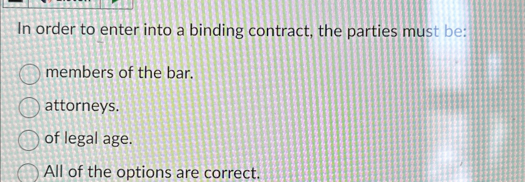 Solved In order to enter into a binding contract, the | Chegg.com