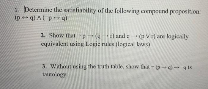 Solved 1. Determine the satisfiability of the following | Chegg.com