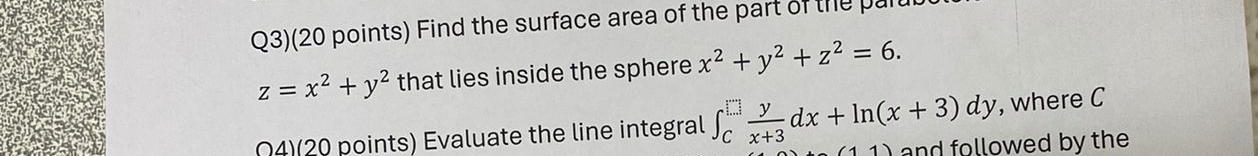 Solved Q3)(20 ﻿points) ﻿Find the surface area of the part of | Chegg.com