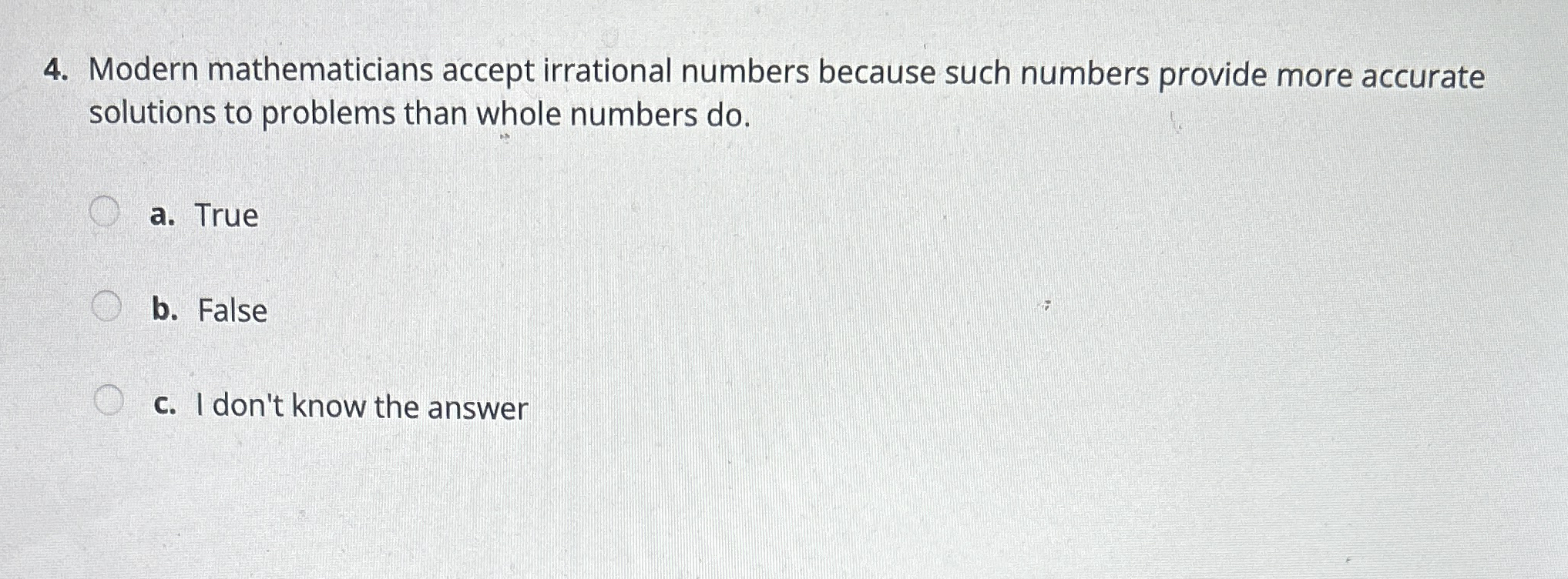 Solved Modern mathematicians accept irrational numbers | Chegg.com