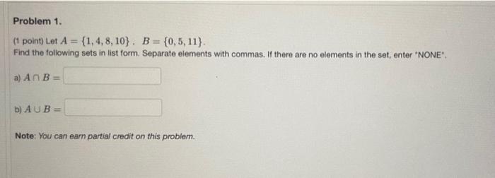 Solved Problem 1. (1 point) Let A = {1, 4, 8, 10}, B = {0, | Chegg.com