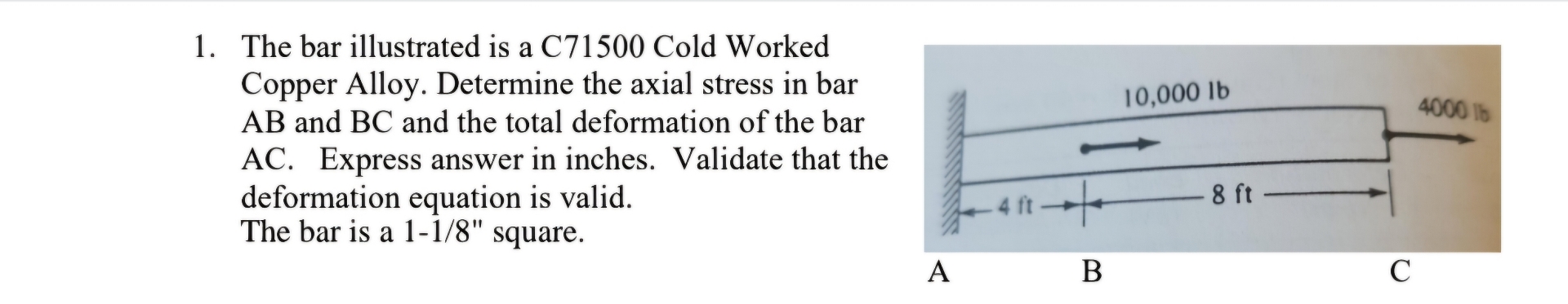 Solved The bar illustrated is a C71500 ﻿Cold Worked Copper | Chegg.com
