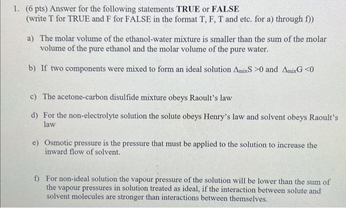 Solved 1. ( 6 pts) Answer for the following statements TRUE | Chegg.com
