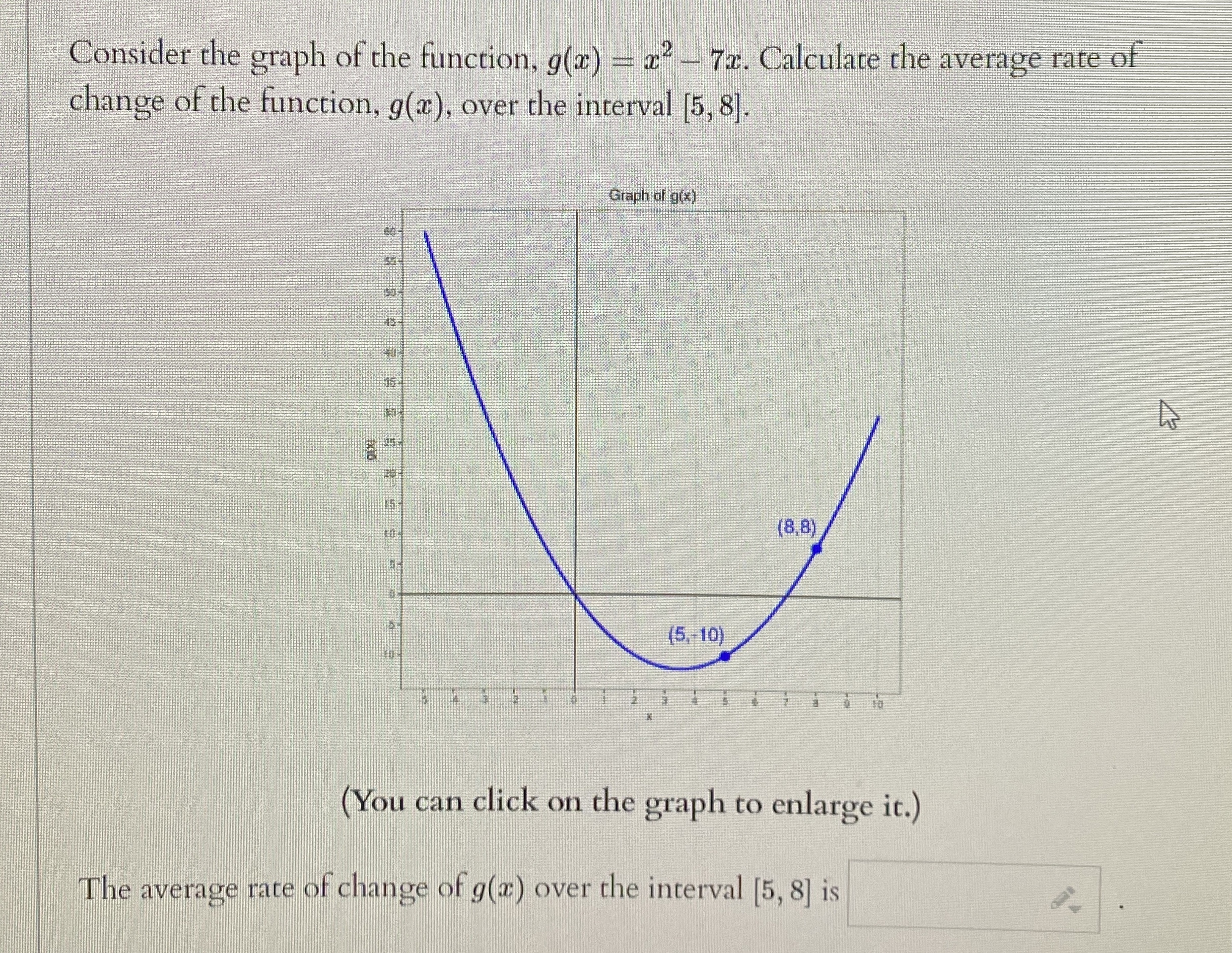 Solved Consider the graph of the function, g(x)=x2-7x. | Chegg.com