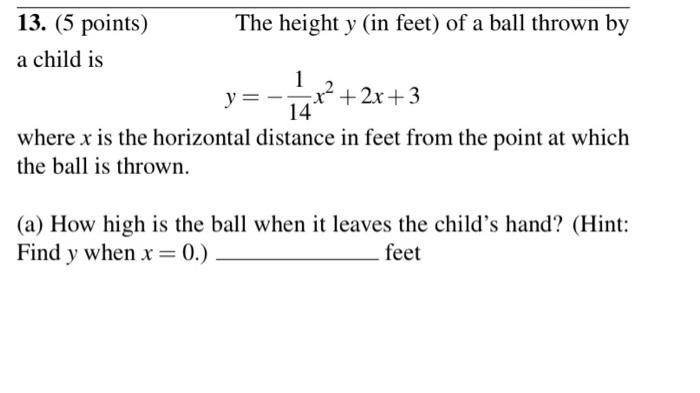 Solved 13. (5 points) The height y (in feet) of a ball | Chegg.com