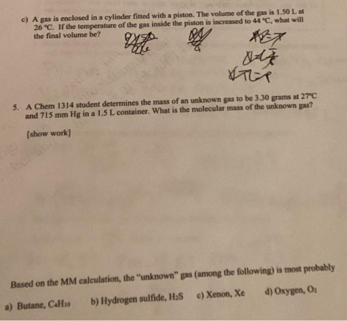 Solved c) A gas is enclosed in a cylinder fitted with a | Chegg.com