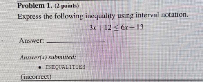 Solved Express the following inequality using interval | Chegg.com